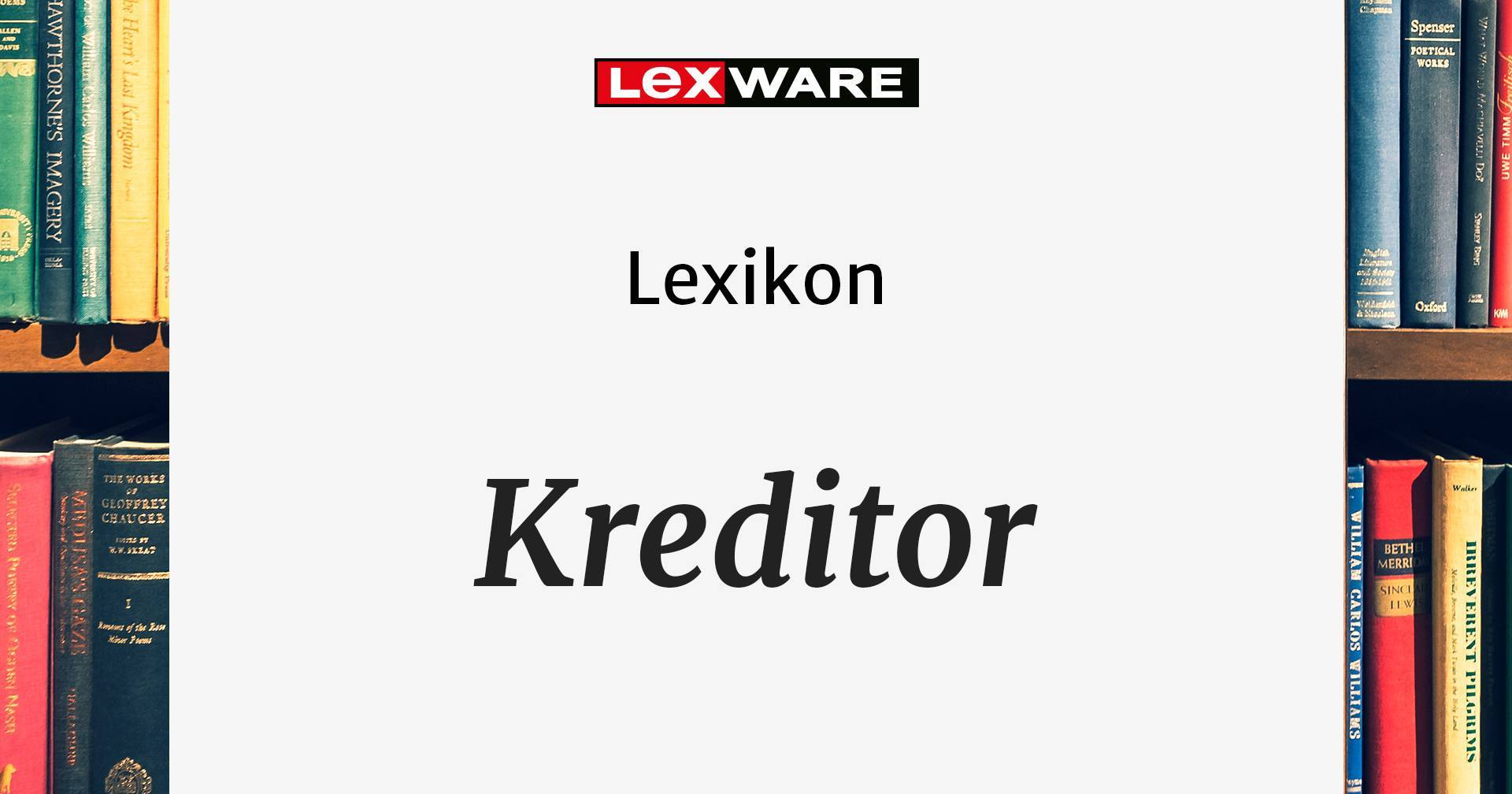 Kreditor: Alles Wichtige rund um das Thema