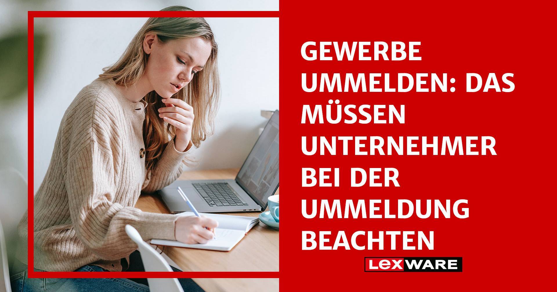 Gewerbe ummelden: Alles Wichtige zum Thema
