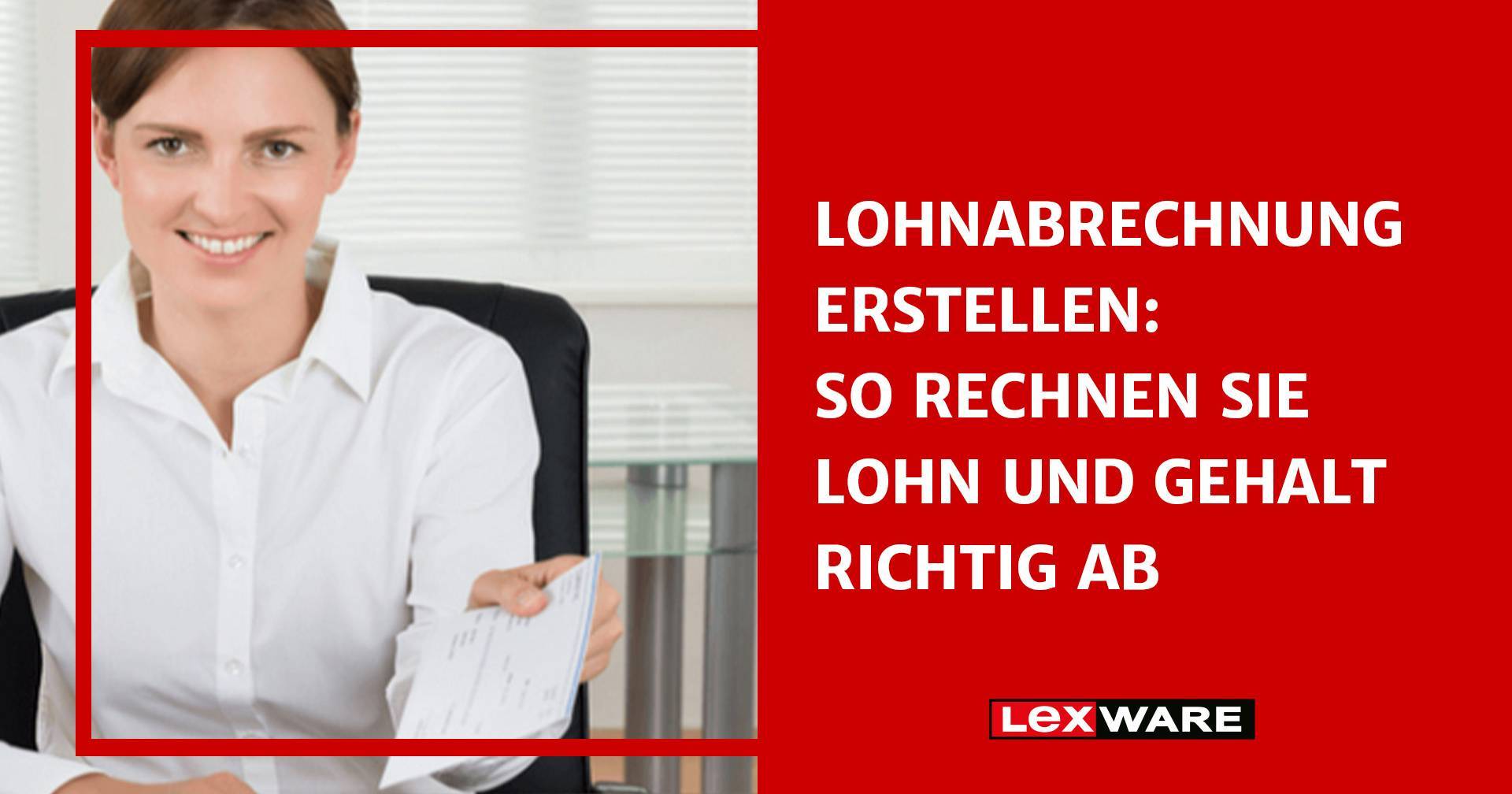 Lohnabrechnung richtig erstellen: So funktioniert's