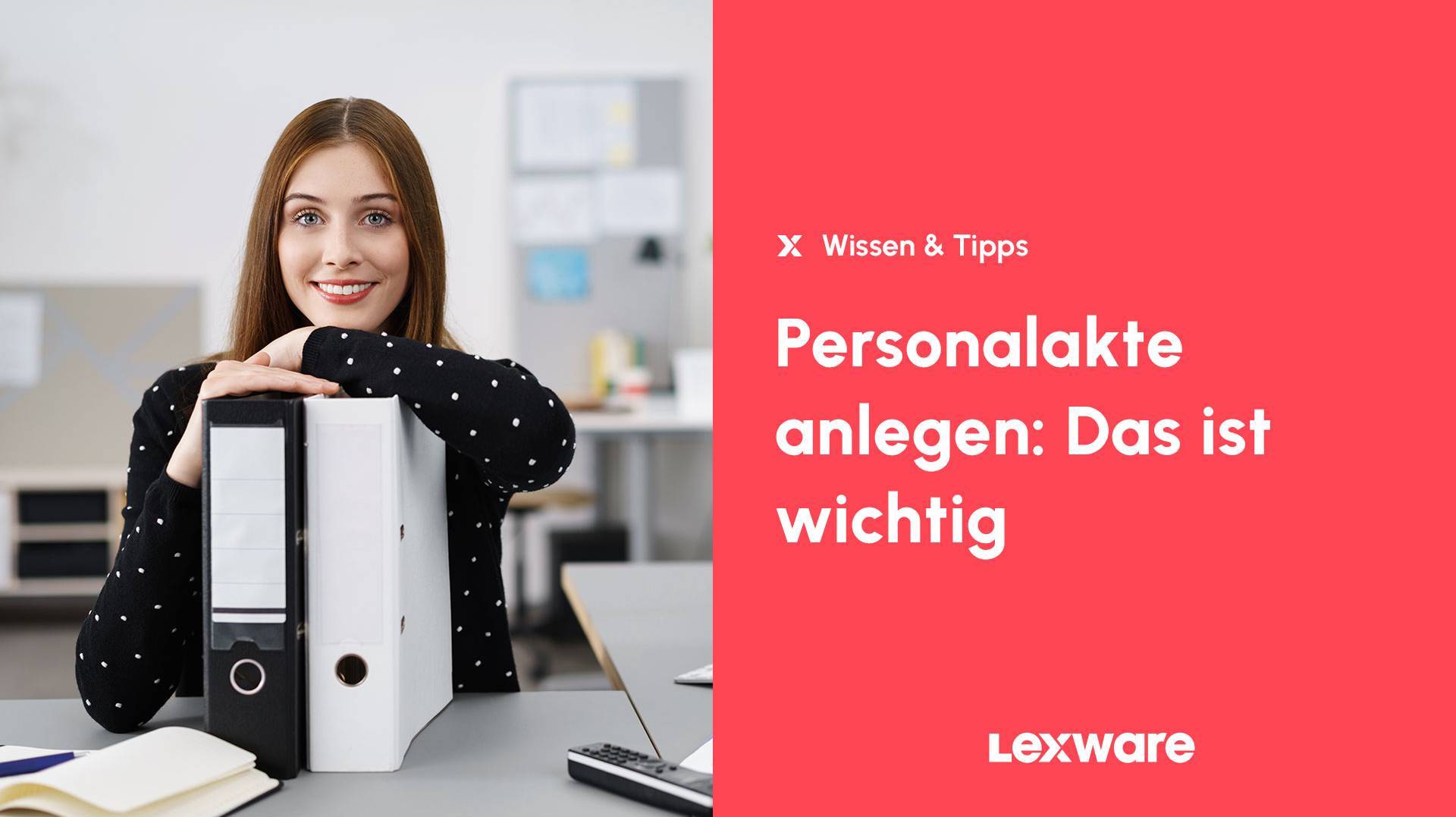 Personalakte anlegen: Das ist wichtig