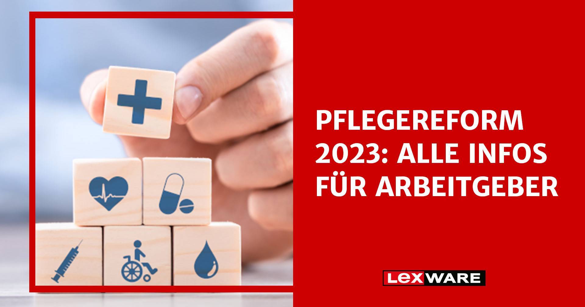 Pflegereform 2023 (PUEG): Alle Infos für Arbeitgeber