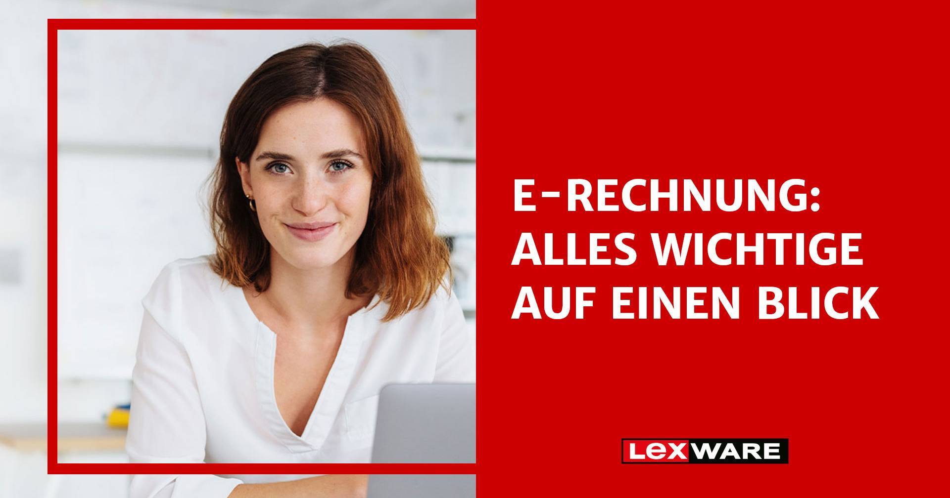 E-Rechnung: Alles Wichtige auf einen Blick