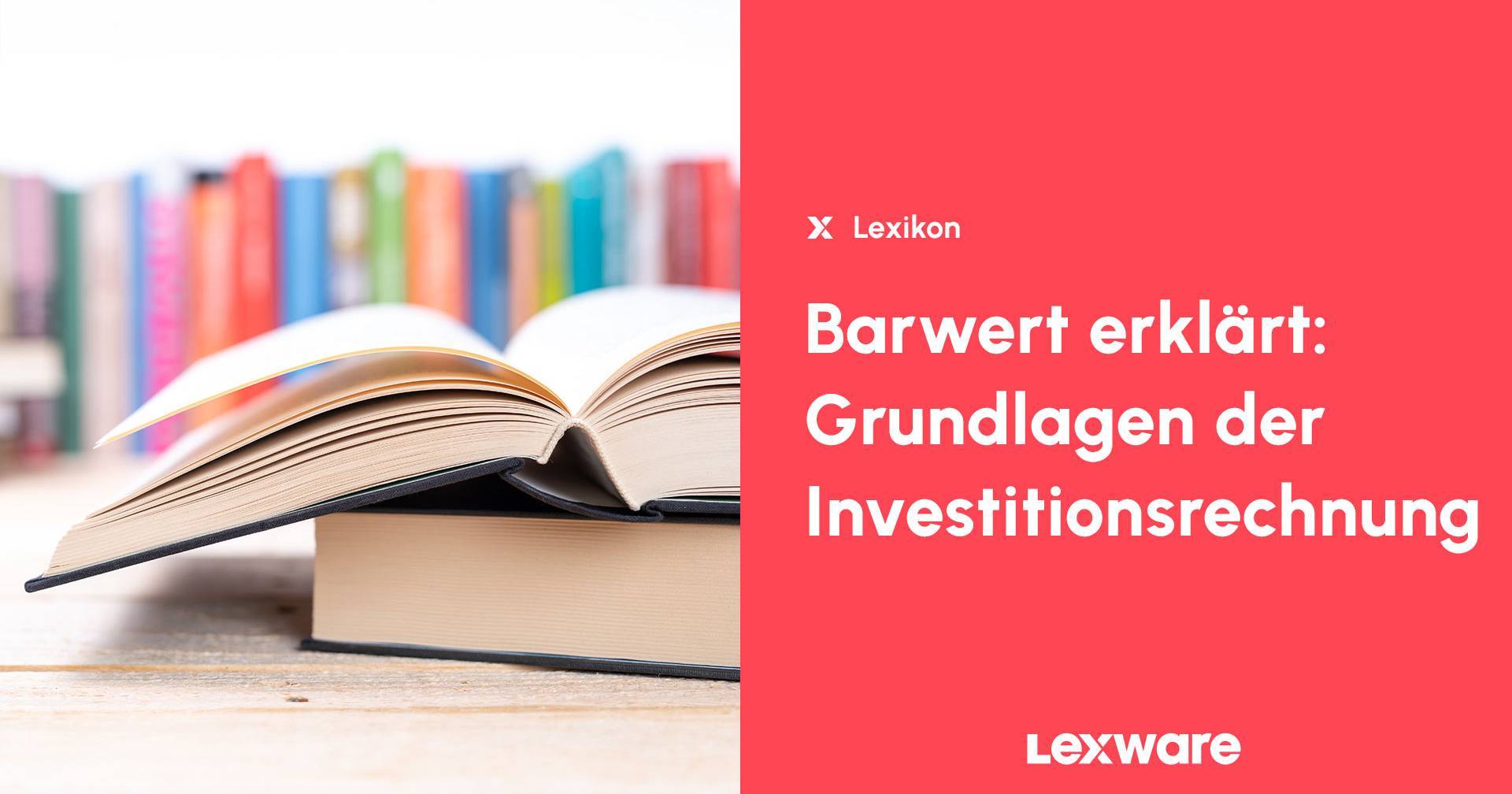 Barwert erklärt: Grundlagen der Investitionsrechnung