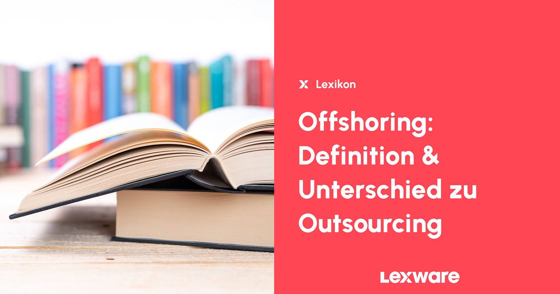 Offshoring: Definition & Unterschied zu Outsourcing
