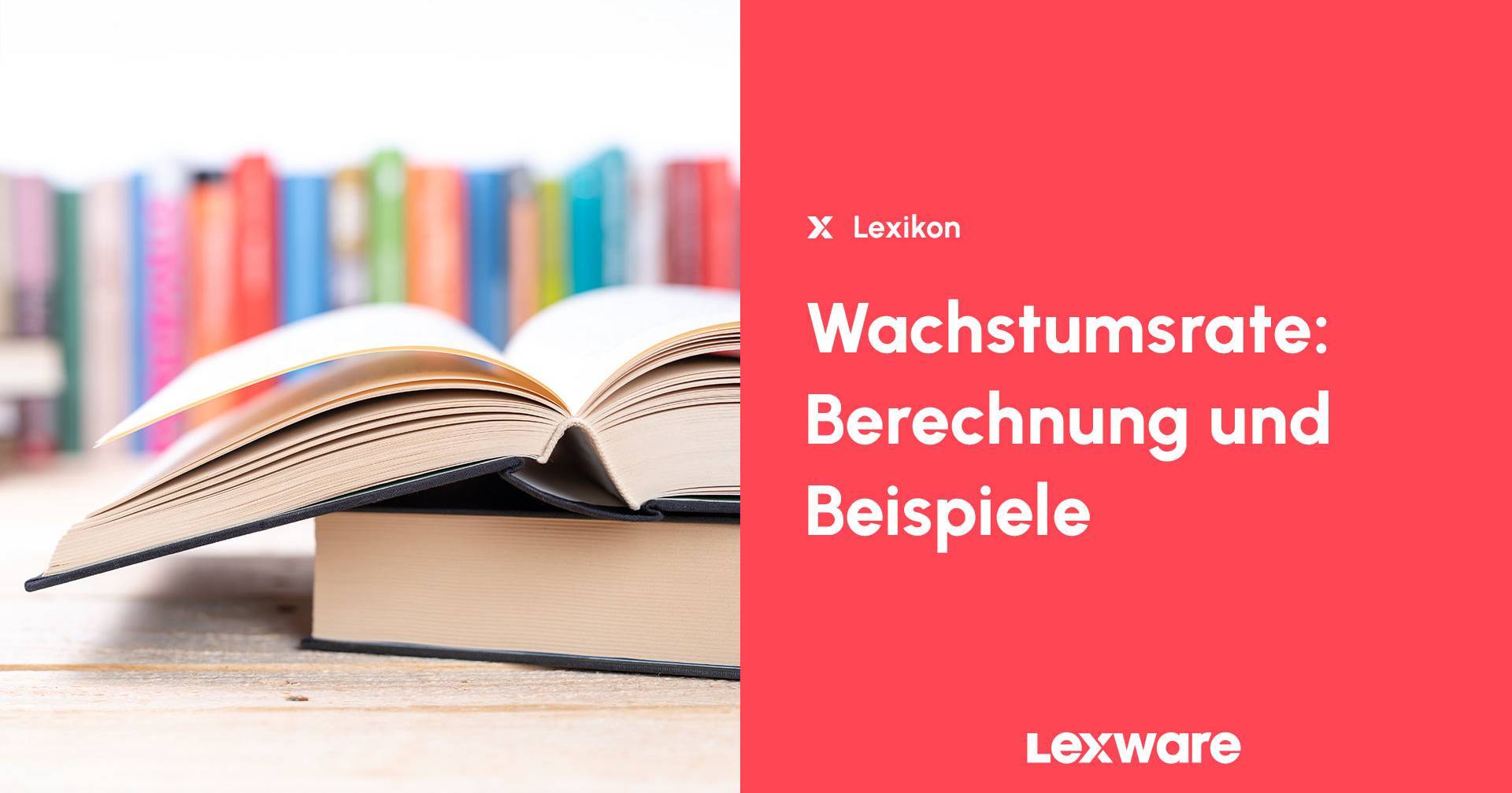 Wachstumsrate: Berechnung und Beispiele