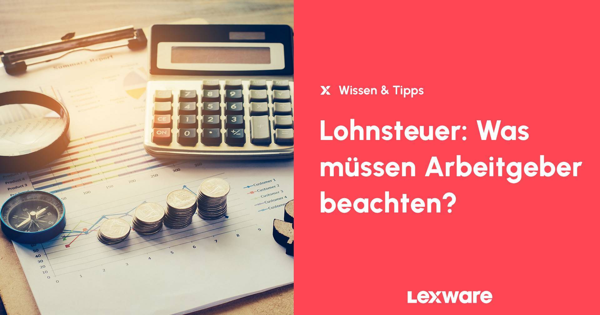 Lohnsteuer: Was müssen Arbeitgeber beachten?