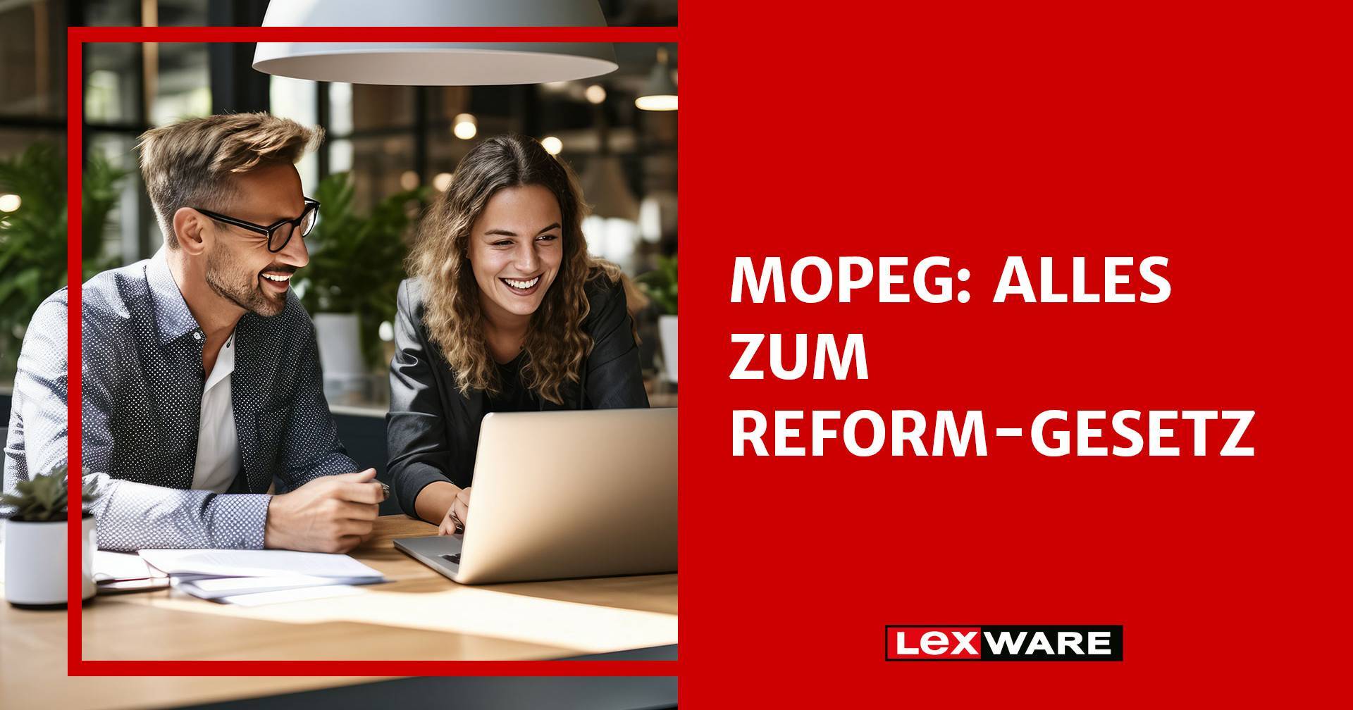 MoPeG: Alles zum Reform-Gesetz | Lexware