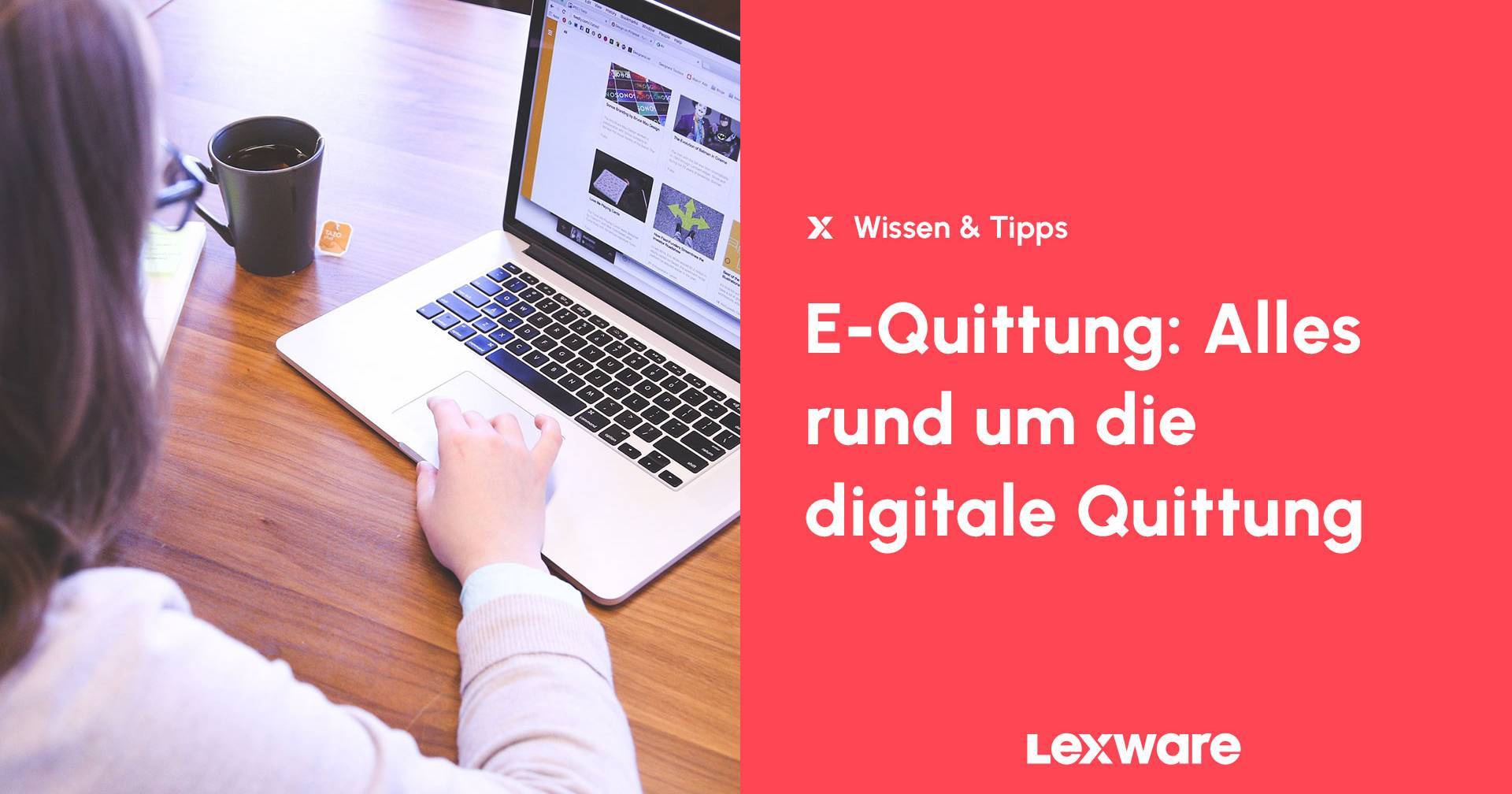 E-Quittung: Alles rund um die digitale Quittung