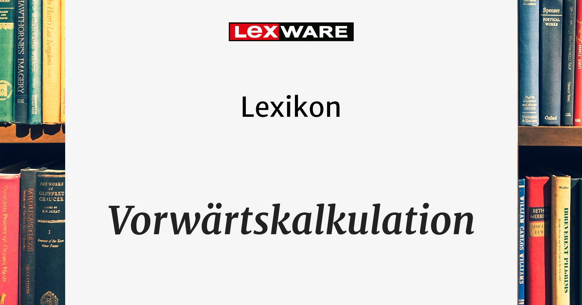 Vorwärtskalkulation: Alles Wichtig zum Thema