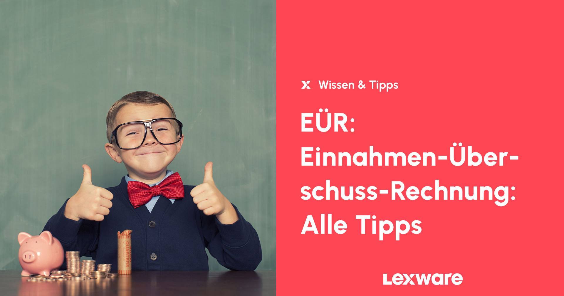 EÜR: Einnahmen-Überschuss-Rechnung: Alle Tipps