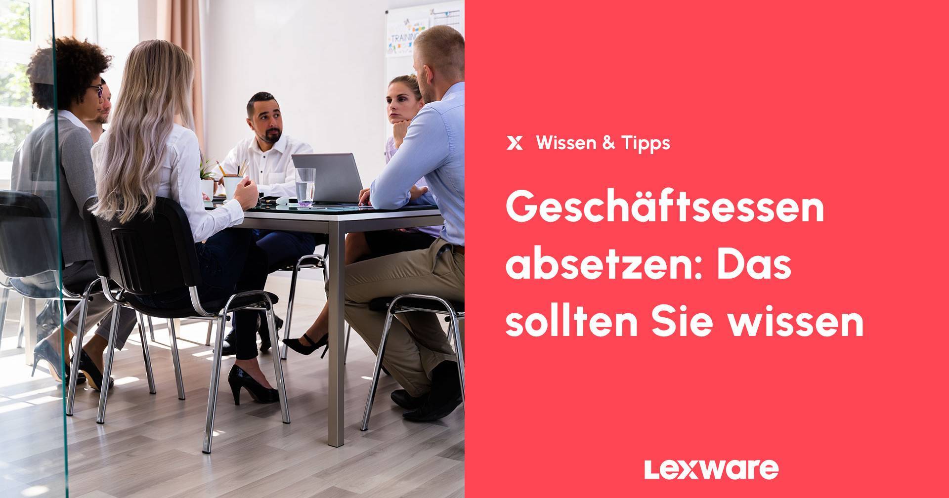 Geschäftsessen absetzen: Das solltest du wissen
