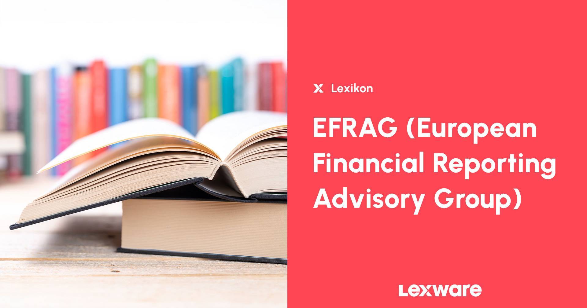 EFRAG (European Financial Reporting Advisory Group)