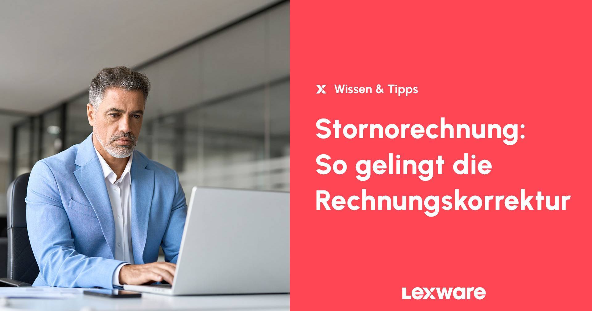 Stornorechnung: So gelingt die Rechnungskorrektur