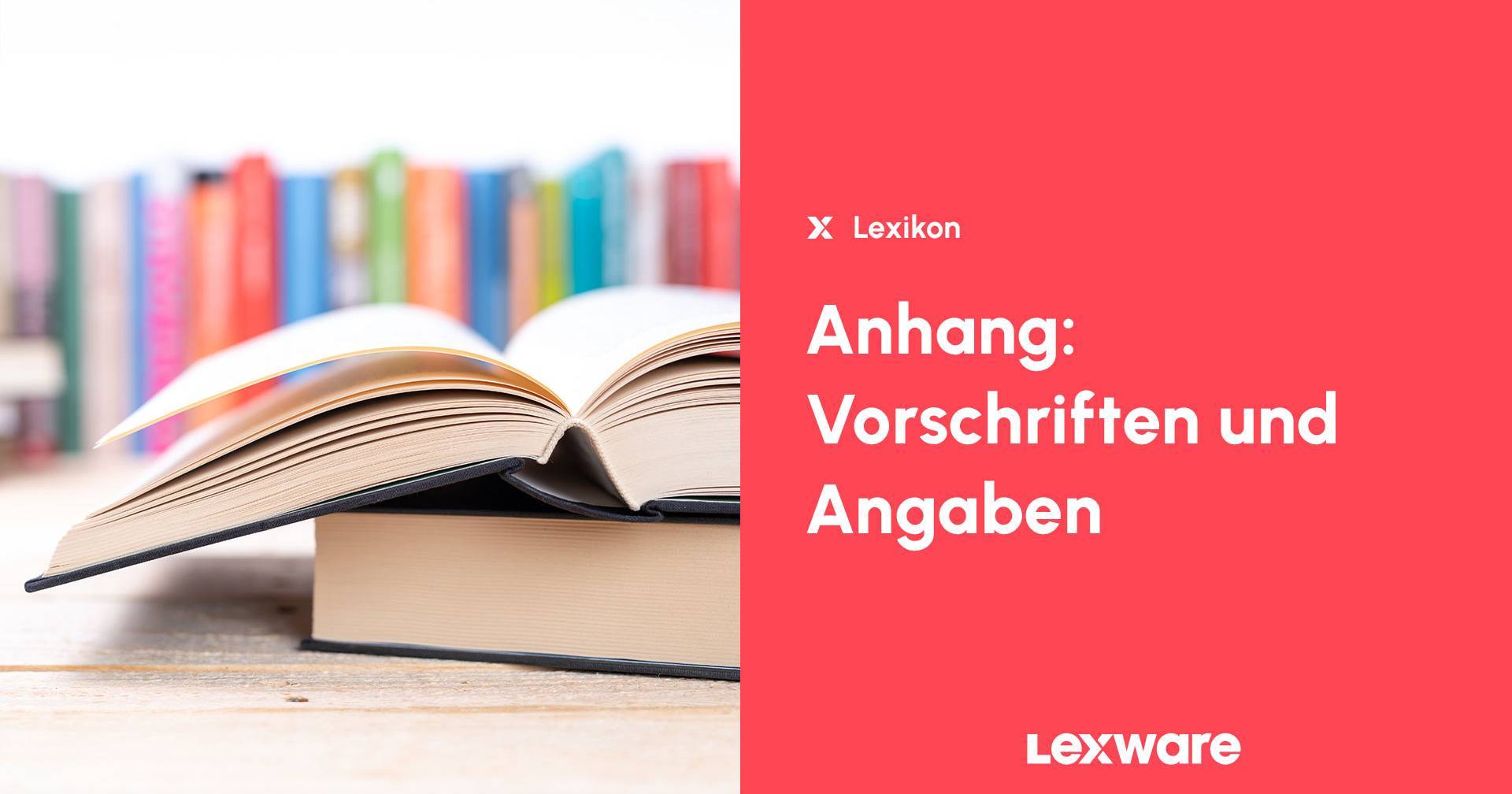 Anhang im Jahresabschluss: Vorschriften und Angaben