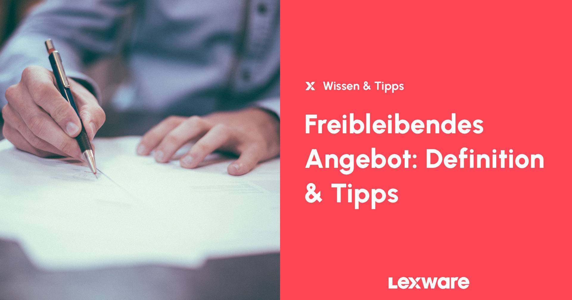 Freibleibendes Angebot: Definition & Tipps