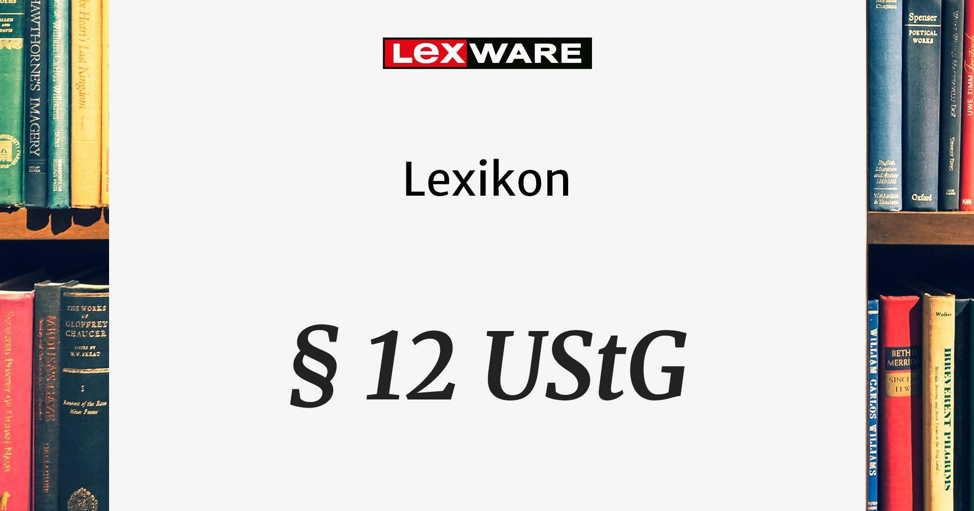 12 UStG: Regeln zum Steuersatz einfach erklärt