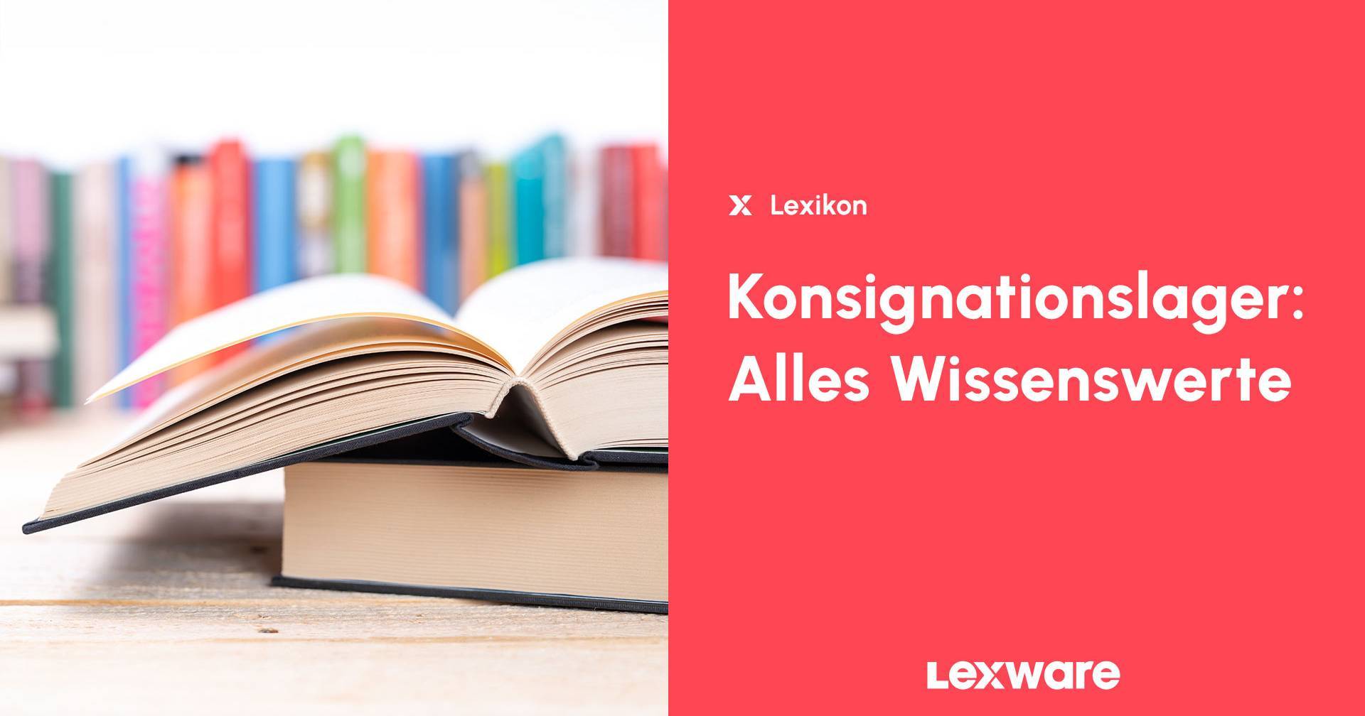 Konsignationslager: Alles Wissenswerte